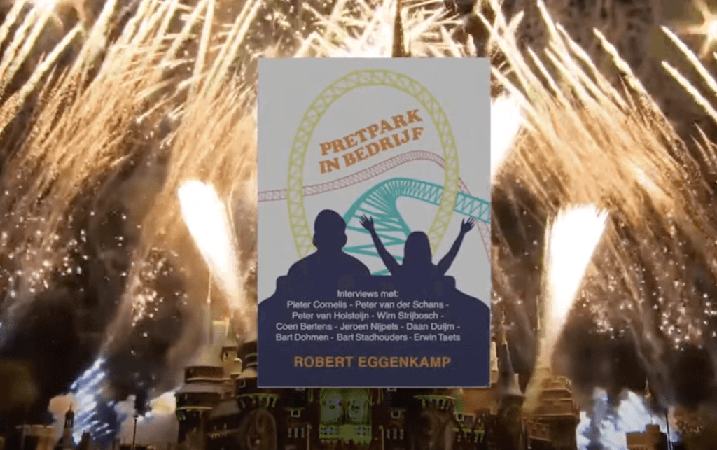 Nieuw boek 'Pretpark in bedrijf' geeft inzicht in de pretparkbranche ...